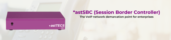 Session Boarder Controller | SBC | *astTECS