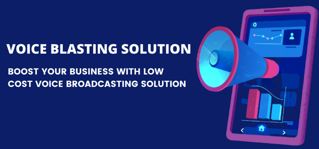 Voice Broadcasting | Voice Blaster | Call Blaster | Automated IVR Calling