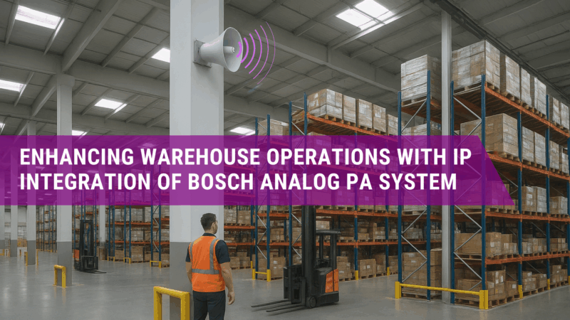 Enhancing Warehouse Operations with IP Integration of Bosch Analog PA ...