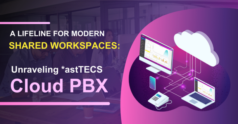 Cloud PBX for Shared Workspace | Enhancing Connectivity & Productivity